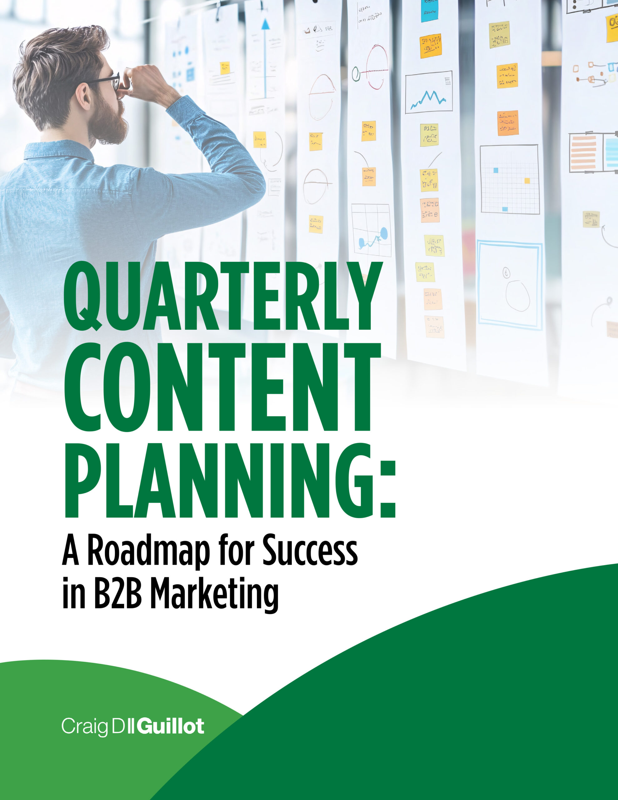 Quarterly Content Planning Guide – Craig D Guillot